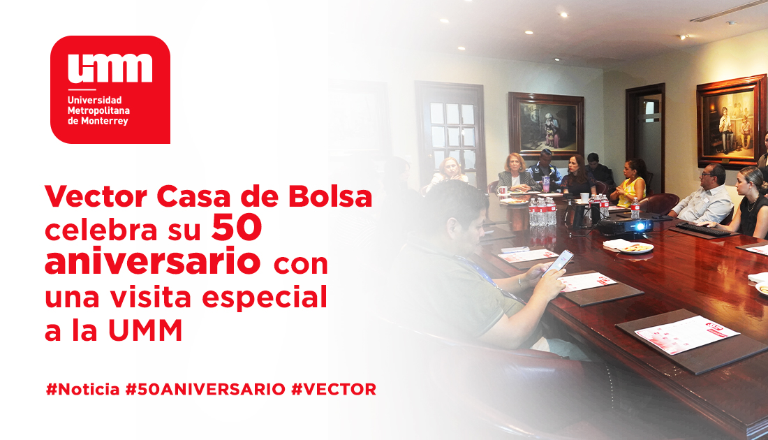 Vector Casa de Bolsa celebra su 50 Aniversario con visita a la UMM | UMM